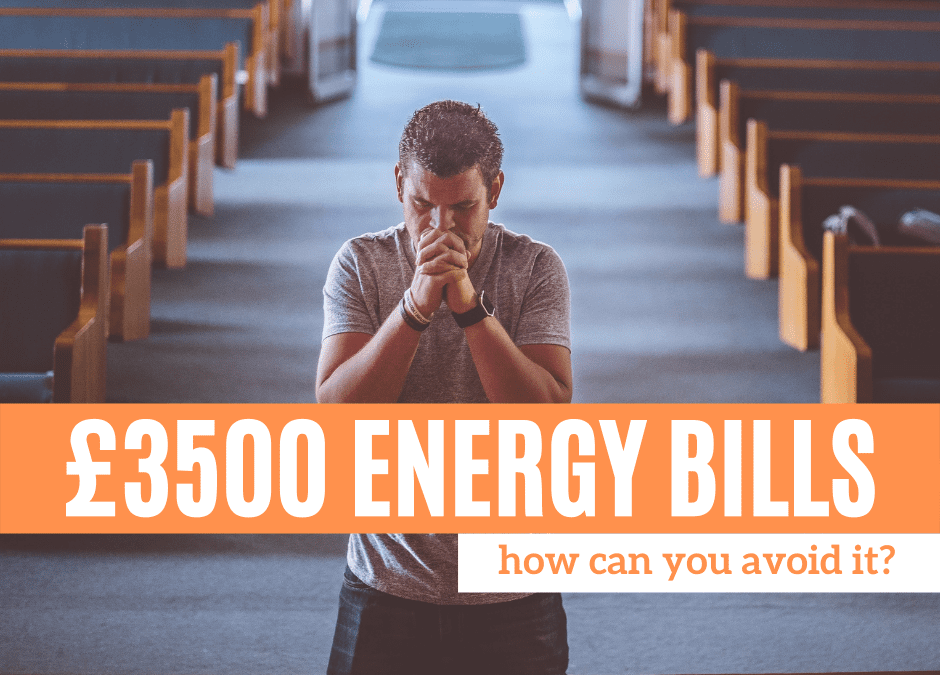 Fixed Rate Energy Bills Up To 3500 How Will Churches Cope The Fixed Rate Energy Bills Up To 3500 How Will Churches Cope The